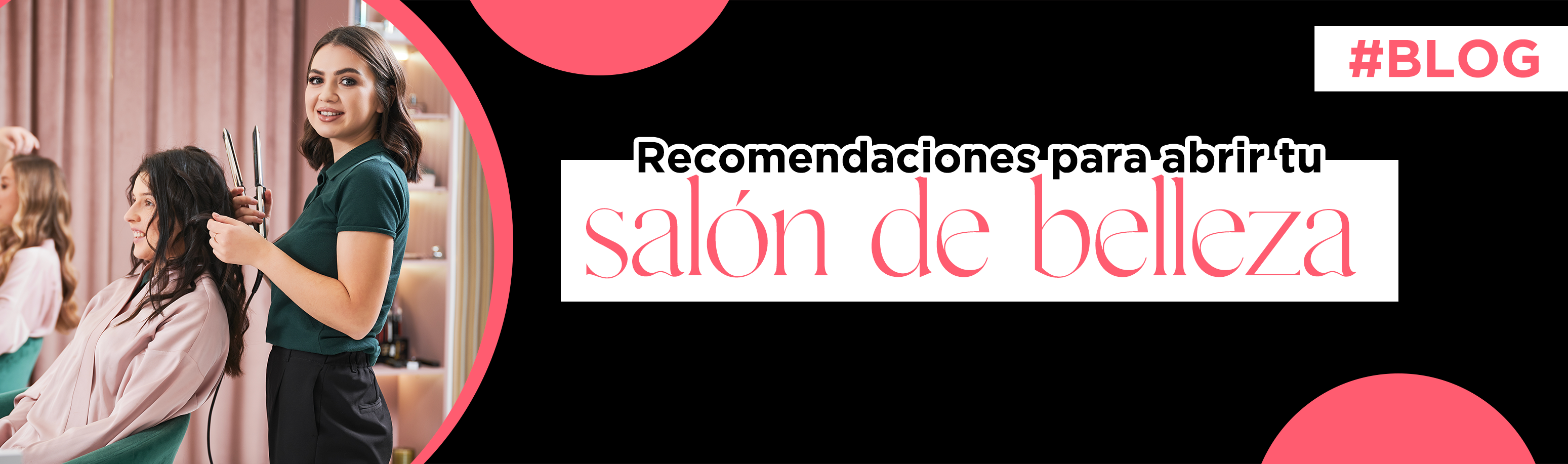 Recomendaciones para abrir tu salón de belleza – Tinte para el Cabello – Tips y Tendencias
